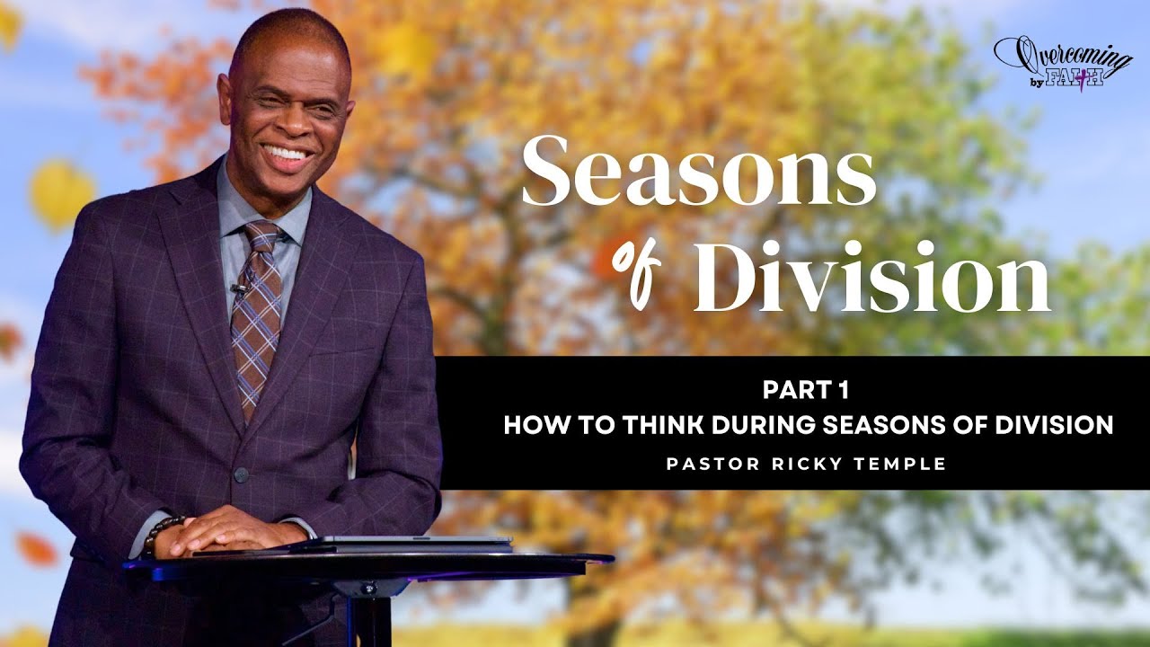 How To Think During a Season of Division | Pastor Ricky Temple - YouTube