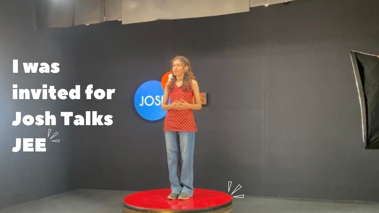 i was invited for Josh Talks JEE 🧿 - YouTube