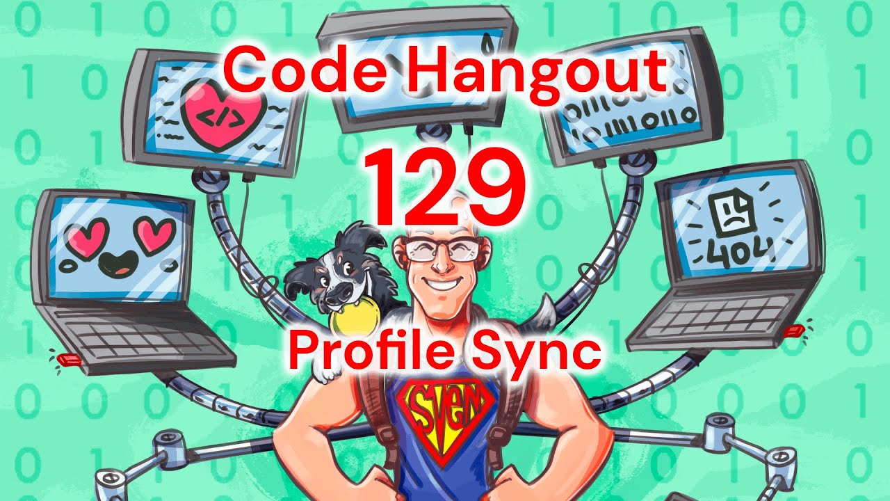 Code Hangout 129: Profile Sync - YouTube