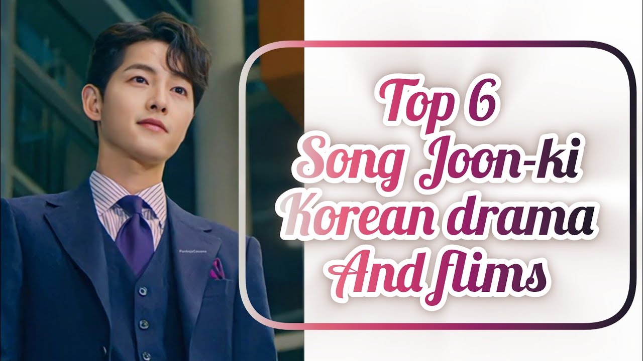 Top 6 song Joong-ki Korean drama and Films • Song Joon-ki Kdrama • Top ...