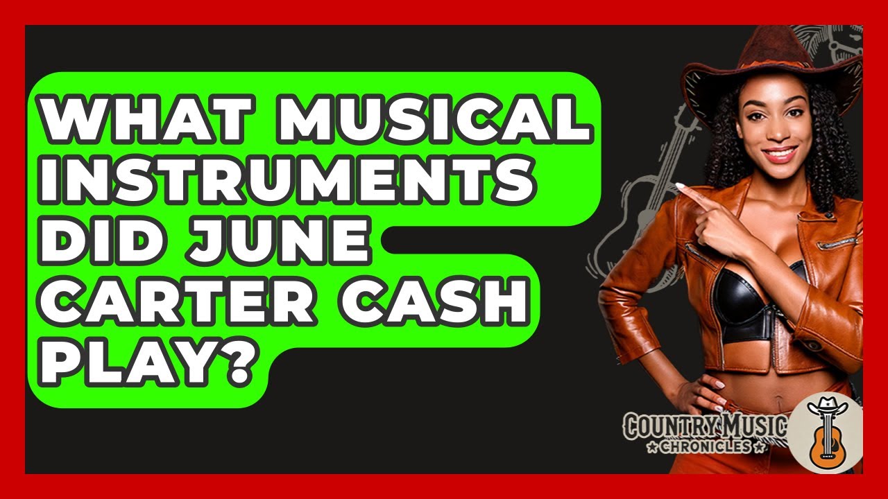 What Musical Instruments Did June Carter Cash Play? - Country Music ...