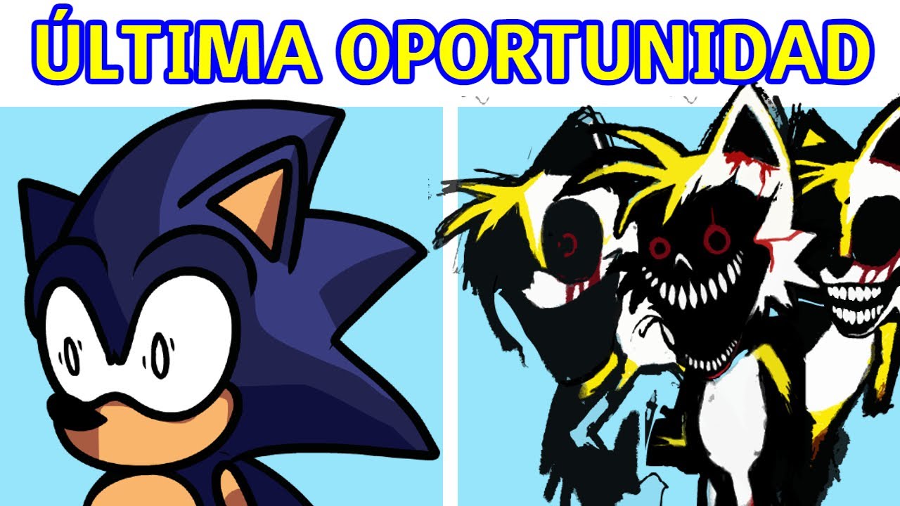 FNF : FULL Español - Sonic vs Tails.EXE - Last Chance Fanmade [MOD ...