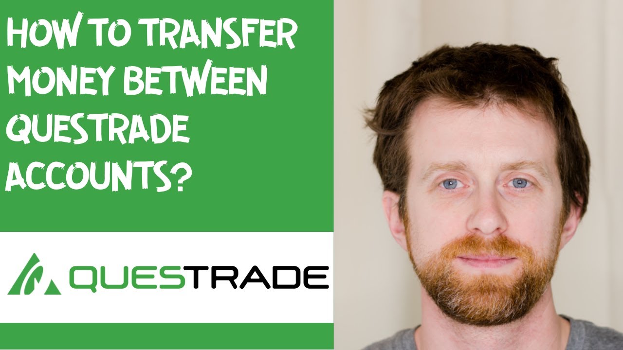 How to transfer money between Questrade accounts? - YouTube