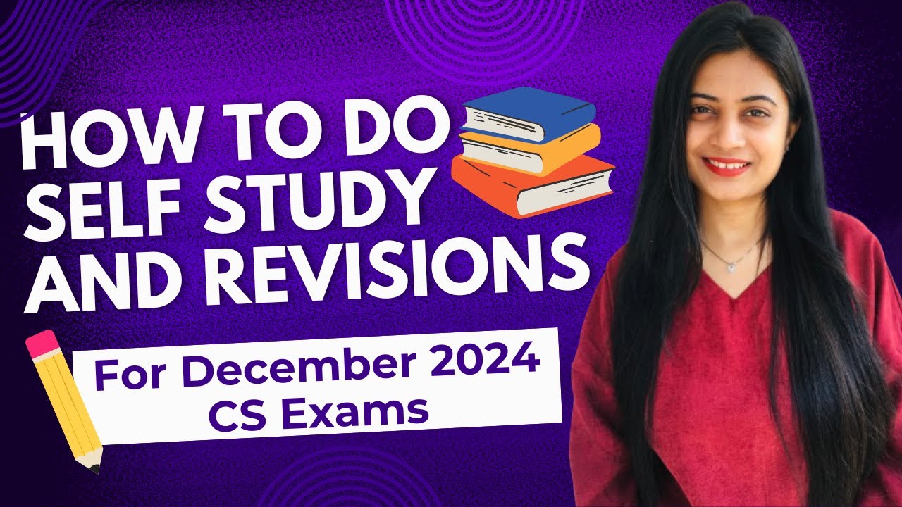 How To Do Self Study and Revisions For December 2024 CS Exams - YouTube
