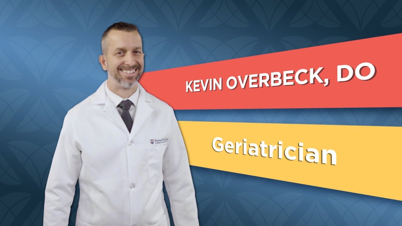Meet Dr. Kevin Overbeck, Geriatrician - YouTube