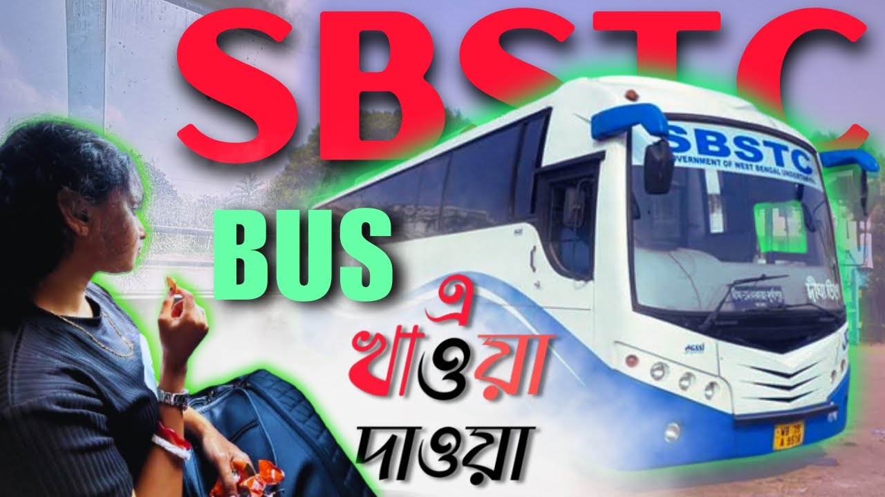 SBSTC Bus এ খাওয়া দাওয়া করলাম 😉 - YouTube