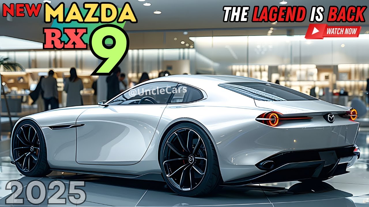 2025 New Mazda RX9 - Features You Won't Believe! WATCH NOW! - YouTube