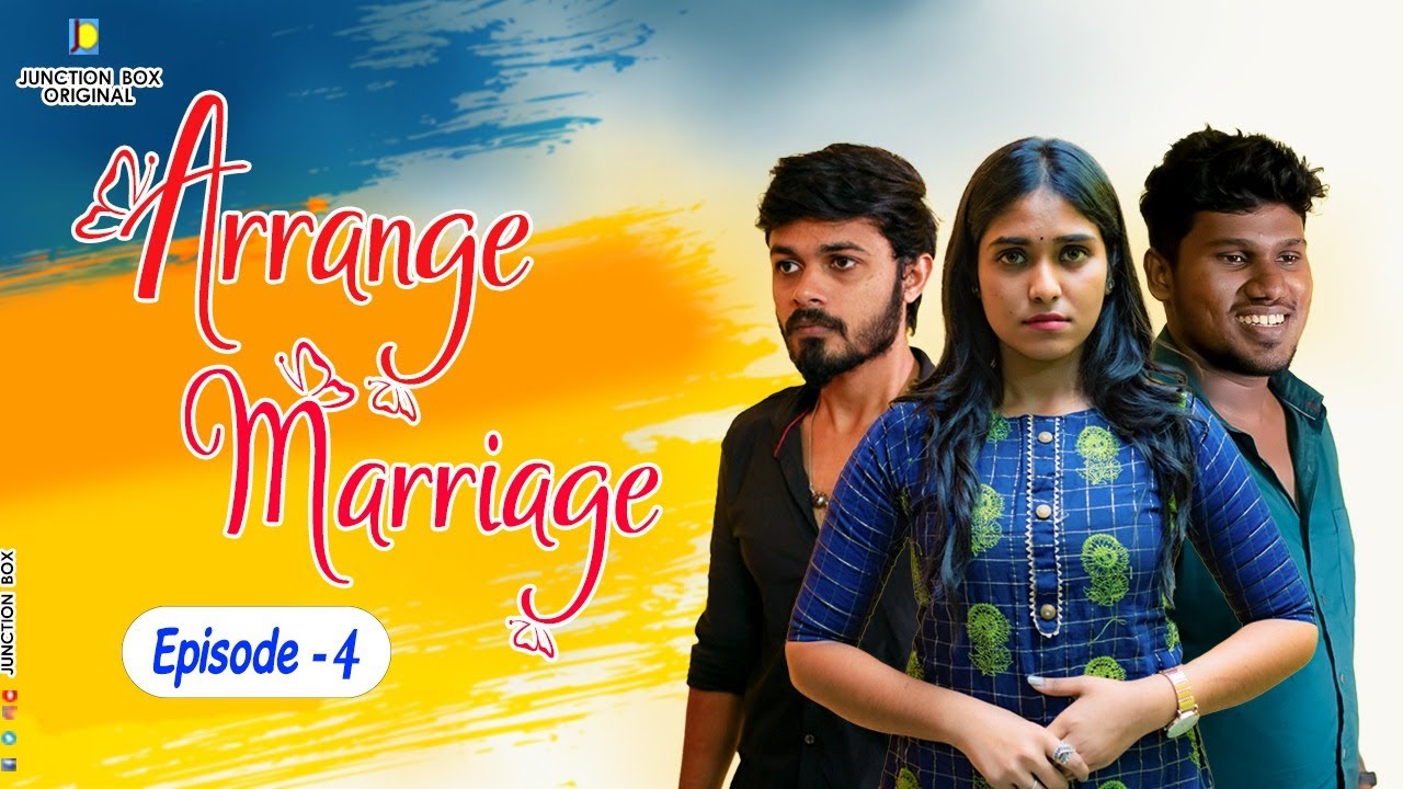 ARRANGE MARRIAGE | WEB SERIES | EP-4 | JUNCTION BOX | - YouTube