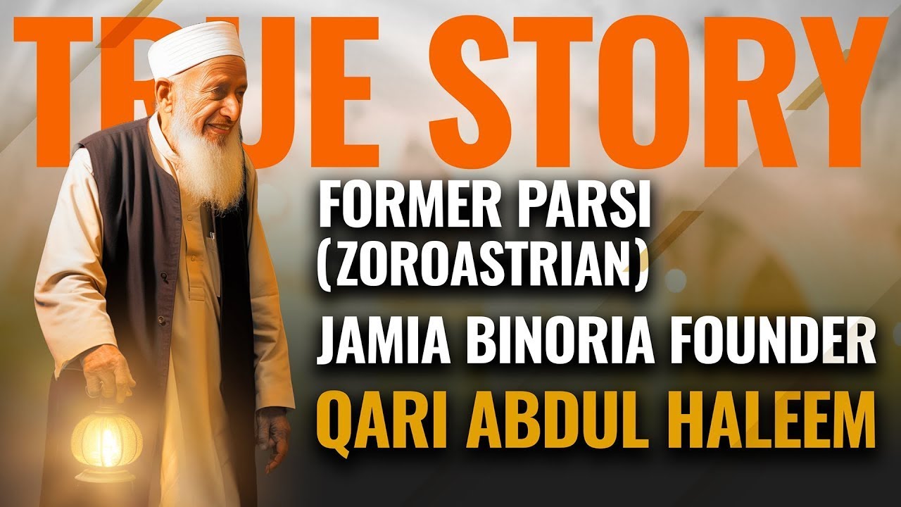 Real Story of Qari Abdul Haleem RA: The Founder of Jamia Binoria ...
