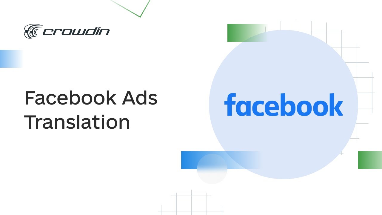 Facebook Ads Translation | A quick guide to localizing ads with Crowdin ...