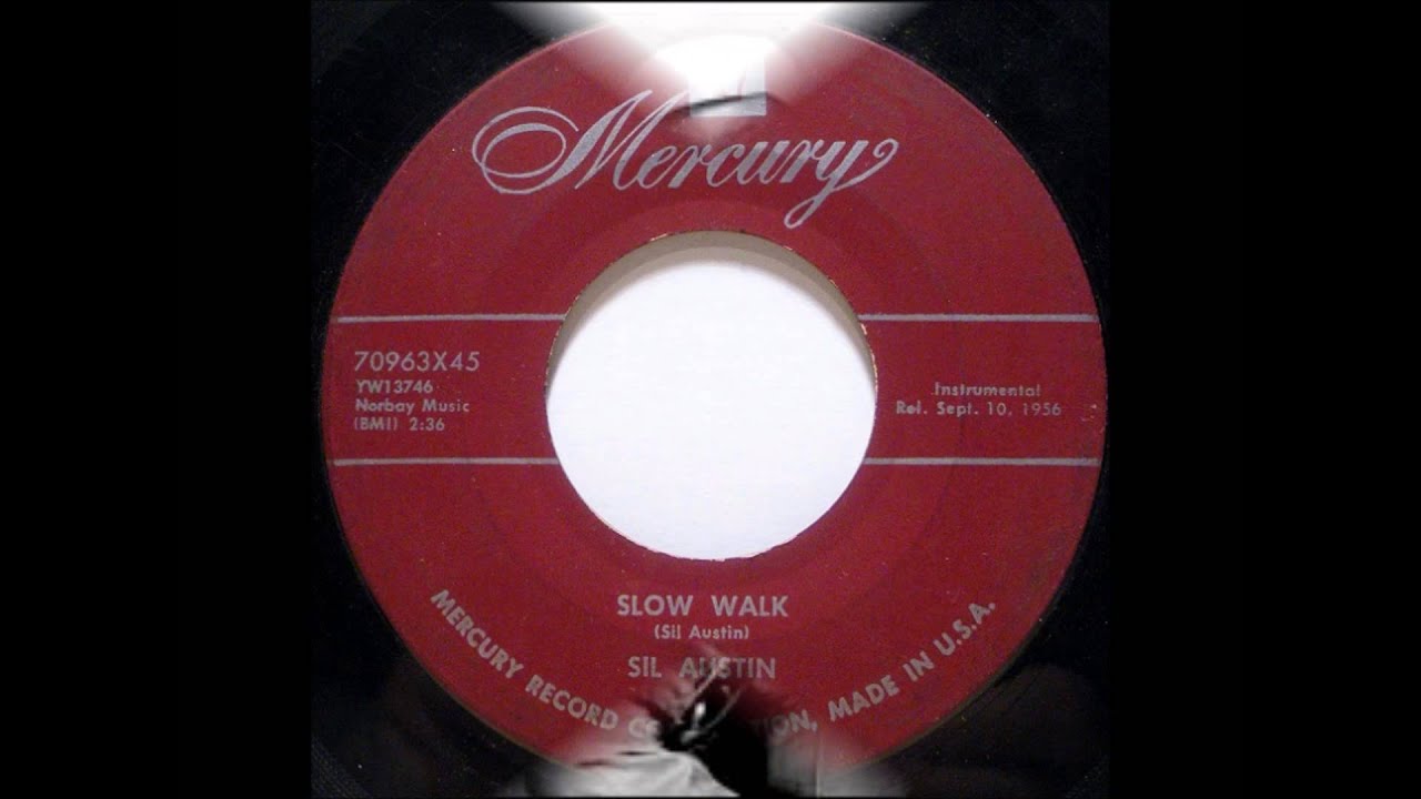 Sil Austin - Slow Walk / Wildwood - Mercury 70963 - 1956 - YouTube