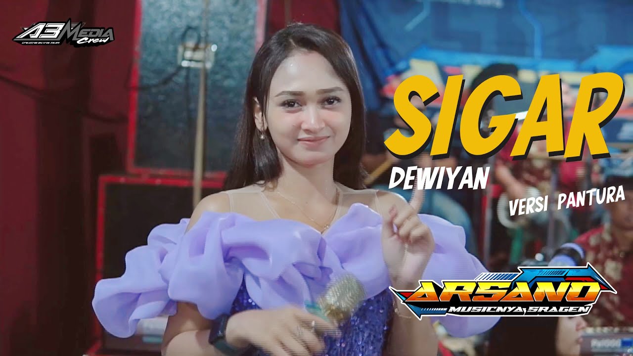 SIGAR (Versi Pantura) Dewiyan - ARSANO Music - ARS Jilid 4 (Nelly ...