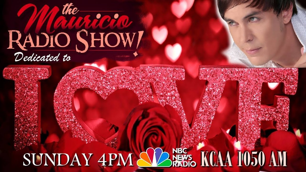 AGT Finalist - The MAURICIO RADIO Show - MAURICIO IN LOVE - Feb 16th ...