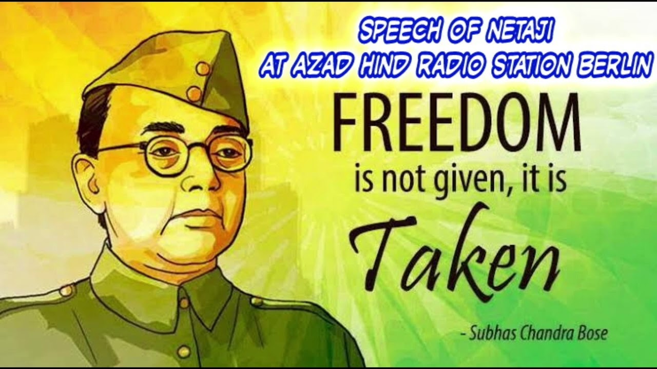 Speech of Netaji At Azad Hind Radio Station, Berlin ...