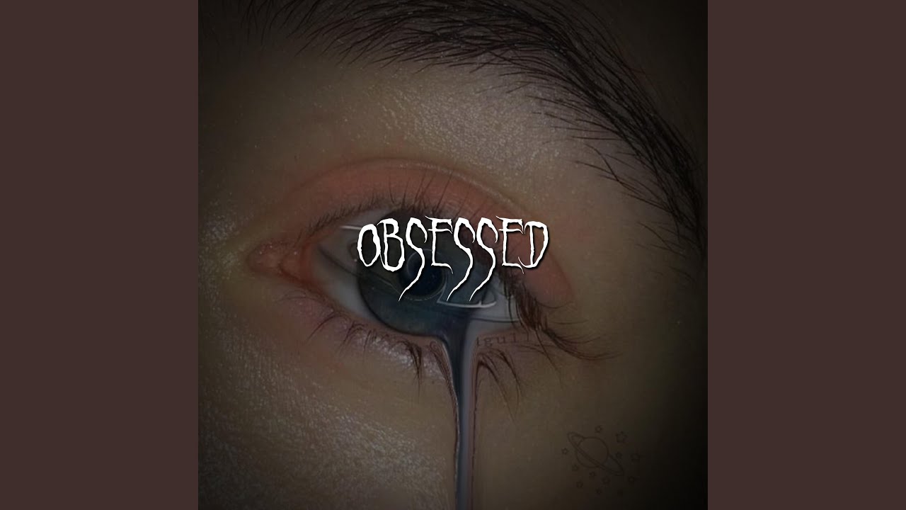obsessed - YouTube