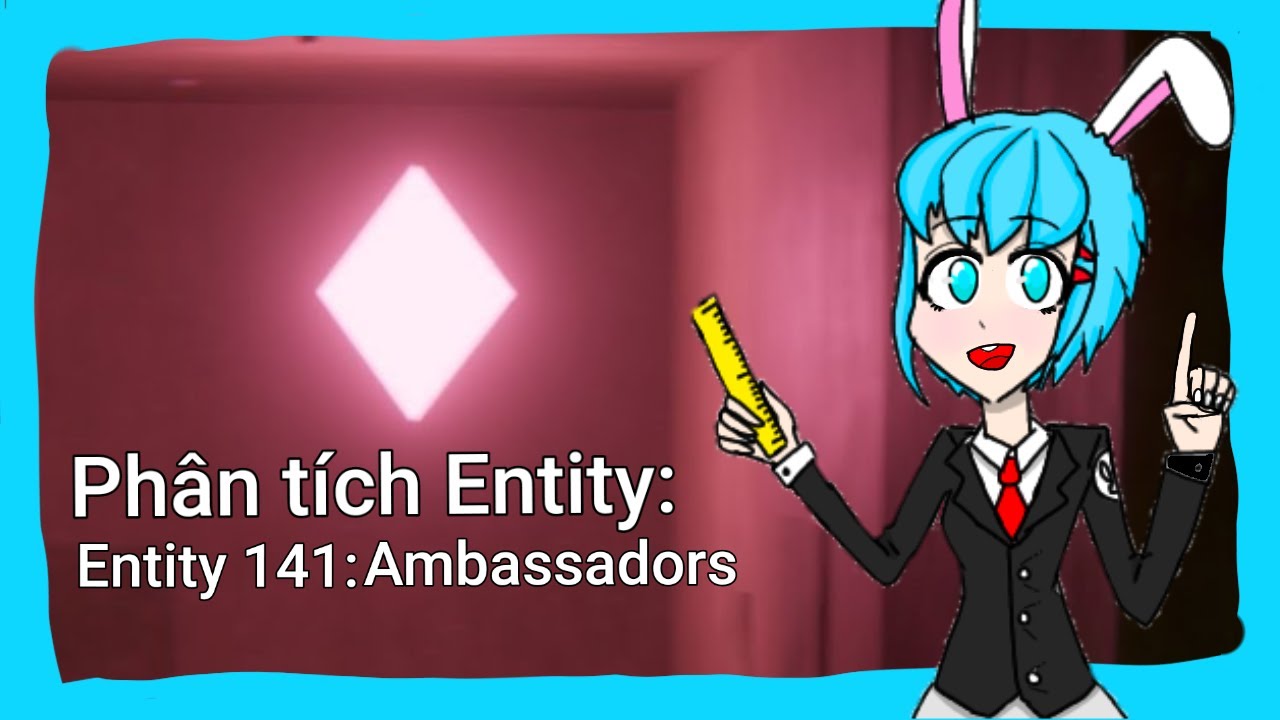 Phân tích Entity 141: Ambassadors—Kẻ bắt kóc phiên bản Backrooms|Bnuuy ...