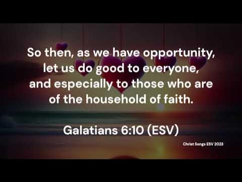 Galatians 6:10 ESV Memory Verse - YouTube