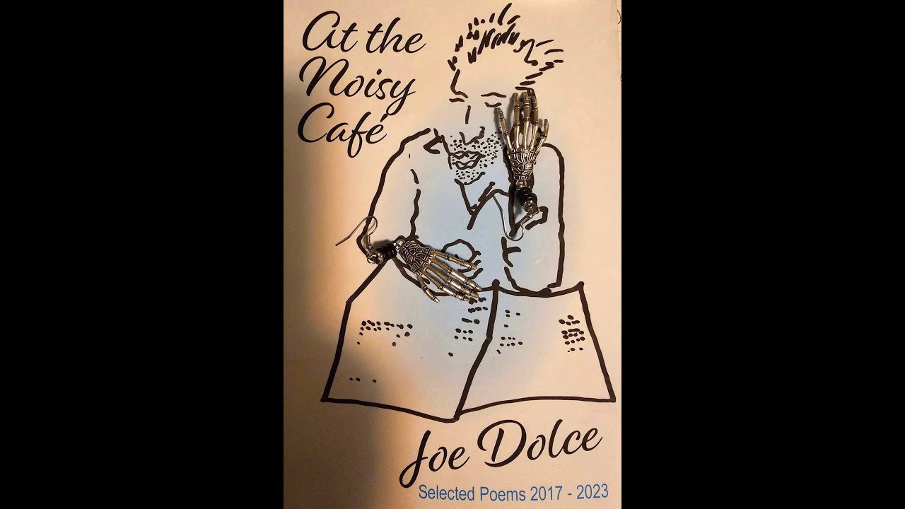 JOE DOLCE: 'At The Noisy Cafe' poetry book launch. July 2023 - YouTube