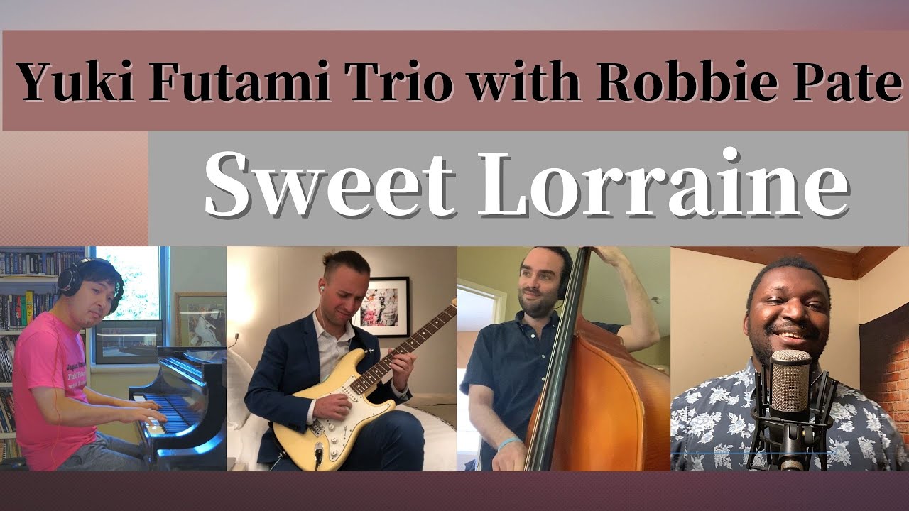 Sweet Lorraine - Tribute to Nat King Cole - Yuki Futami Trio with ...