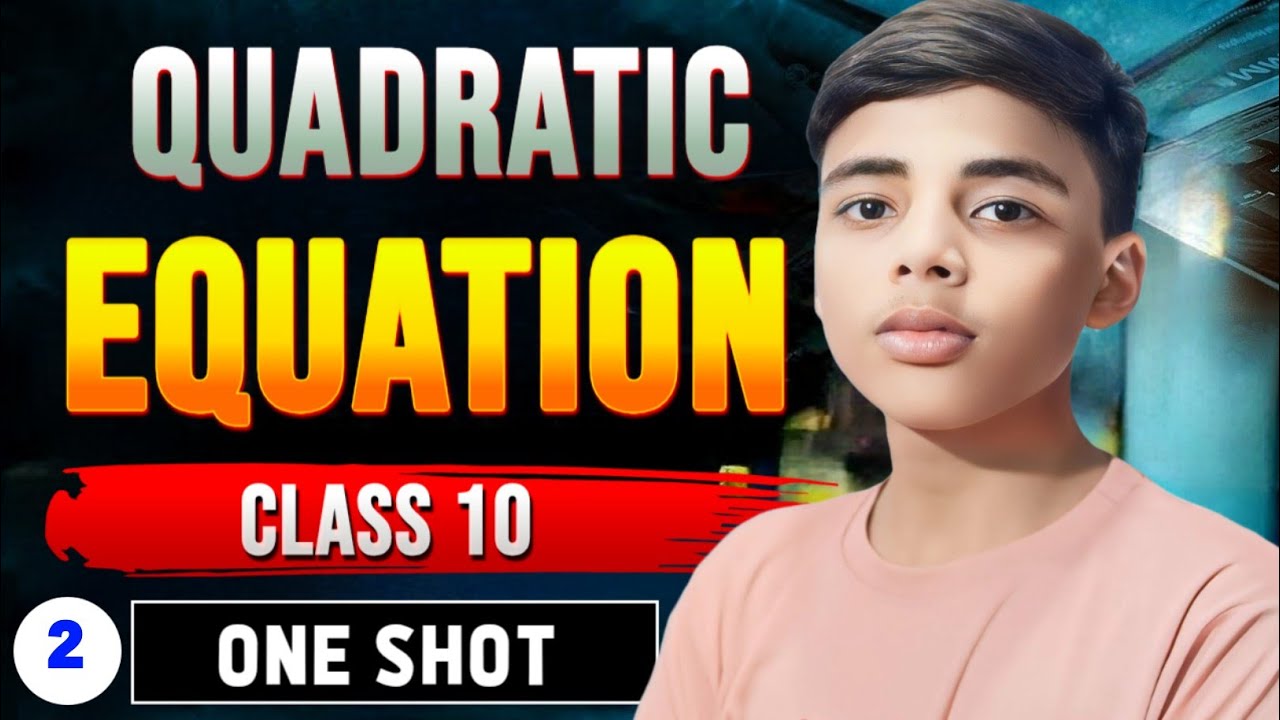 Quadratic equation class 10 । Quadratic equation class 10 rapid revision । lecture-2 ।#education ...