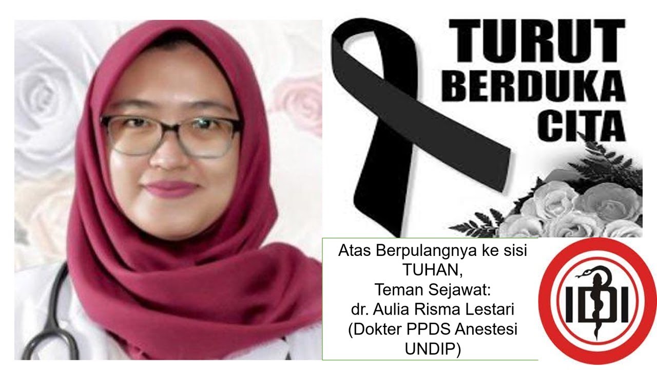 Turut Berduka Cita Atas Berpulangnya Teman Sejawat dr. Aulia Risma ...