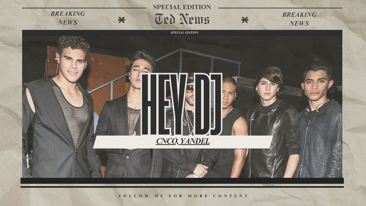 CNCO, Yandel - Hey DJ (Letra/Lyrics) - YouTube