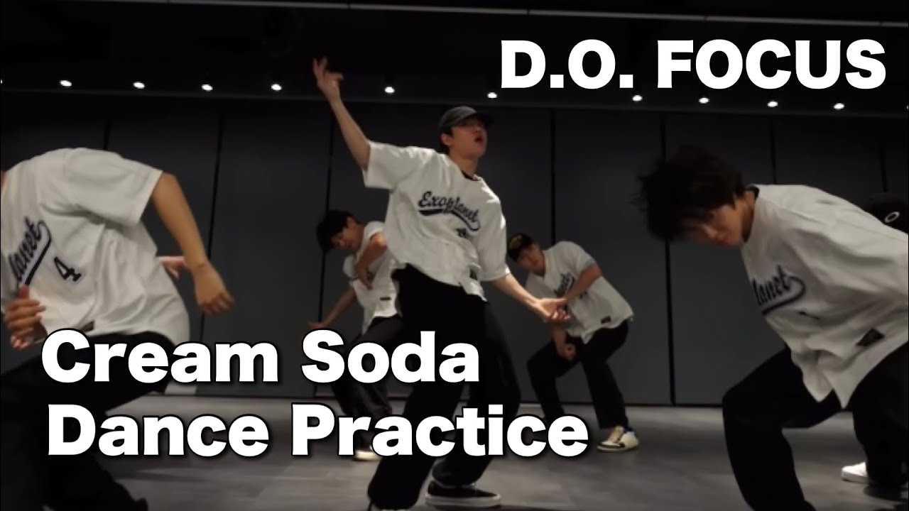 【D.O. FOCUS】Cream Soda Dance Practice - YouTube