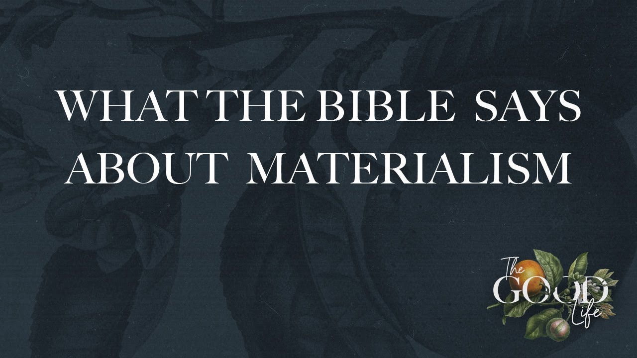 What the Bible Says about Materialism - YouTube