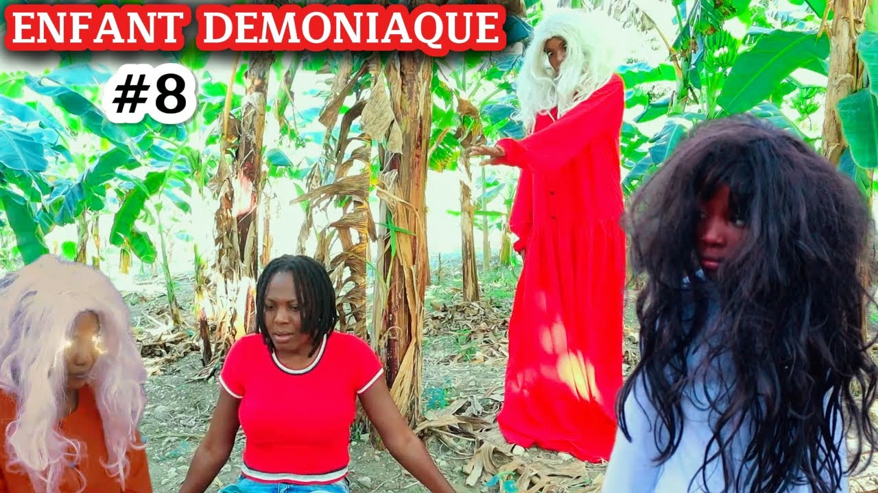 ENFANT DEMONIAQUE EPISODE 8 KRISTO/KEILA/CARLA/CHIFONNEN/JUDITH/FEDJI ...
