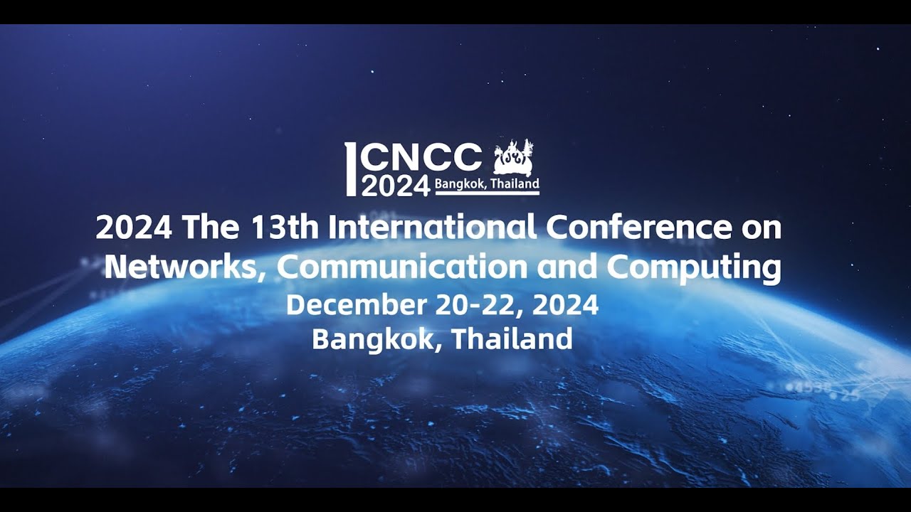 2024 The 13th International Conference on Networks, Communication and ...