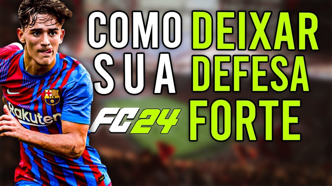 COMO DEFENDER EA SPORTS FC 24 ( REVELEI O SEGREDO ) TUTORIAL AVANÇADO ...