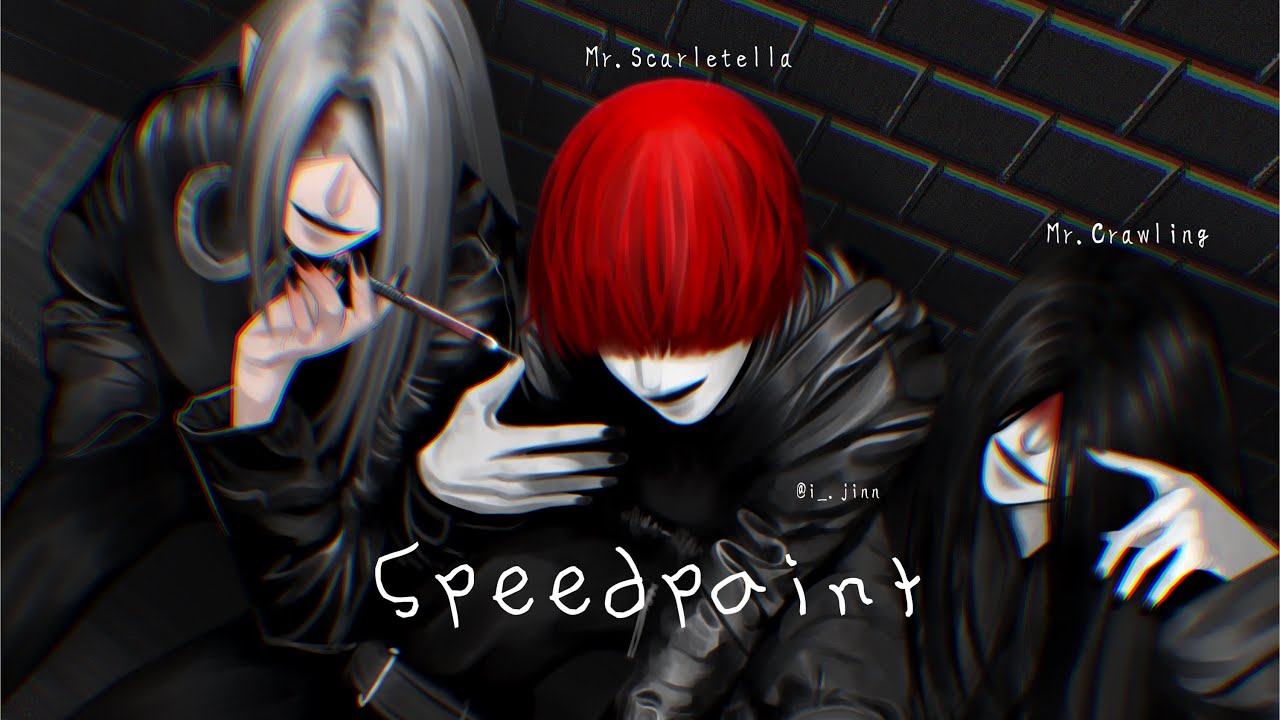 Mr.Silver x Mr.Scarletella x Mr.Crawling (Homicipher)👻 |「Speedpaint ...