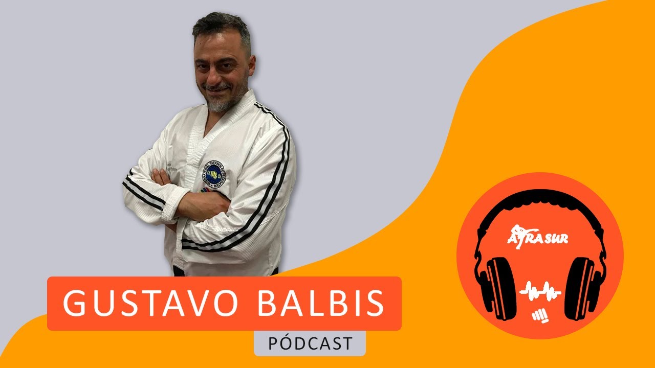 HABLAMOS CON EL MAESTRO GUSTAVO BALBIS | TAEKWON-DO ITF (ATRA-SUR ...