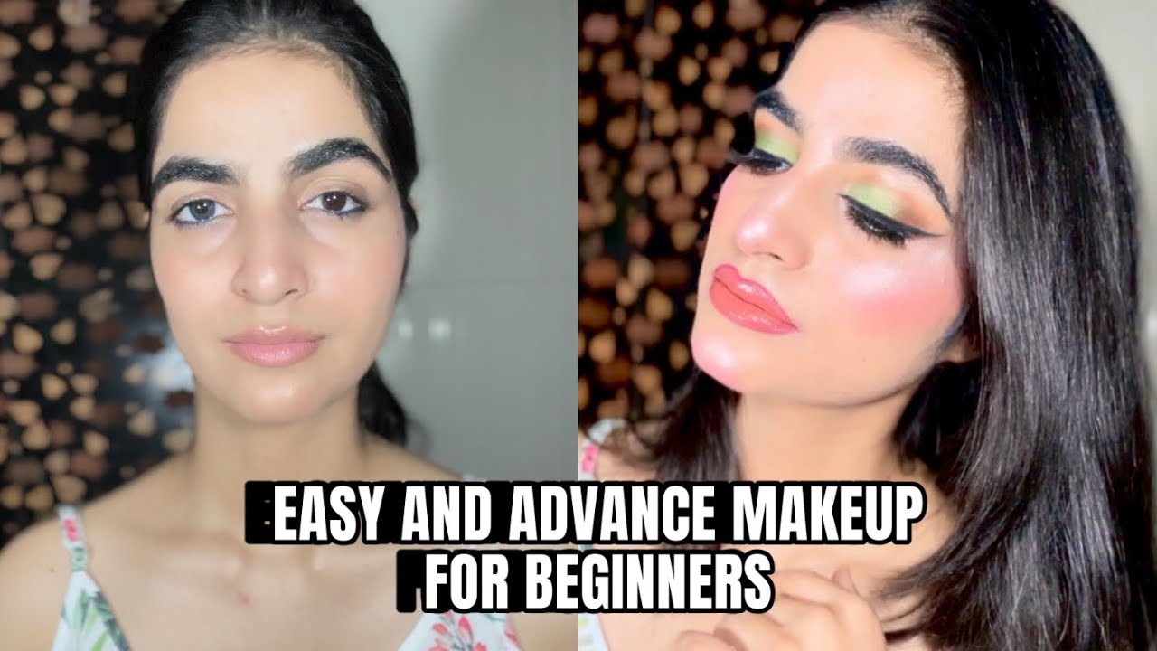 Easy And Advance Makeup For Beginners Makeup Tutorial Easy Makeup