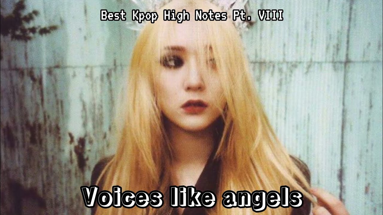 Best Kpop High Notes Pt. VIII - YouTube
