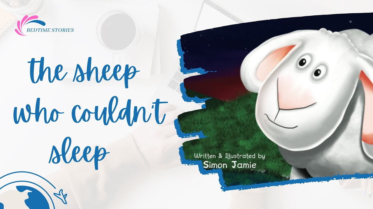 The Sheep Who Couldn't Sleep | Bedtime Stories - YouTube