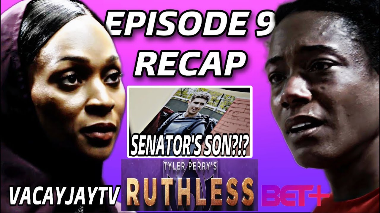 TYLER PERRY'S RUTHLESS SEASON 4 EPISODE 9 RECAP!! - YouTube