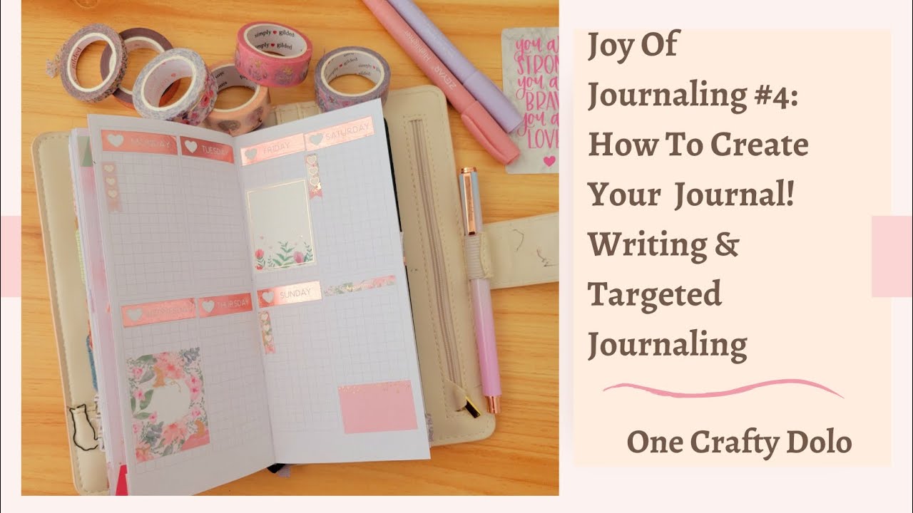 Joys Of Journaling #4: How To Create Your Journal, Writing & Target ...