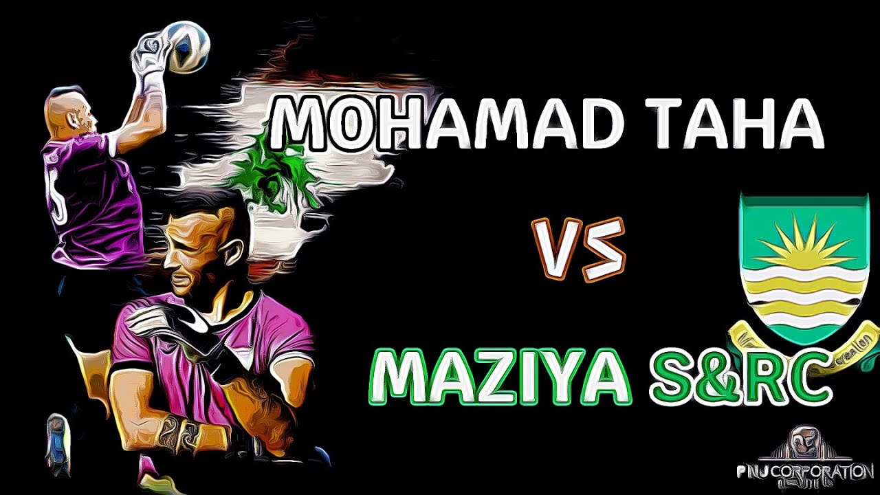 LEBANON GK, MOHAMAD TAHA VS MAZIYA S&RC - YouTube