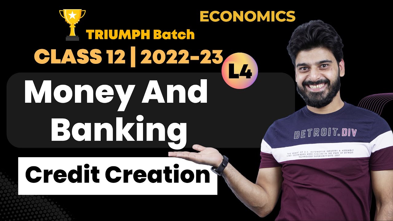 CBSE Class 12 | Money and Banking - L4 | Credit Creation | Economics ...