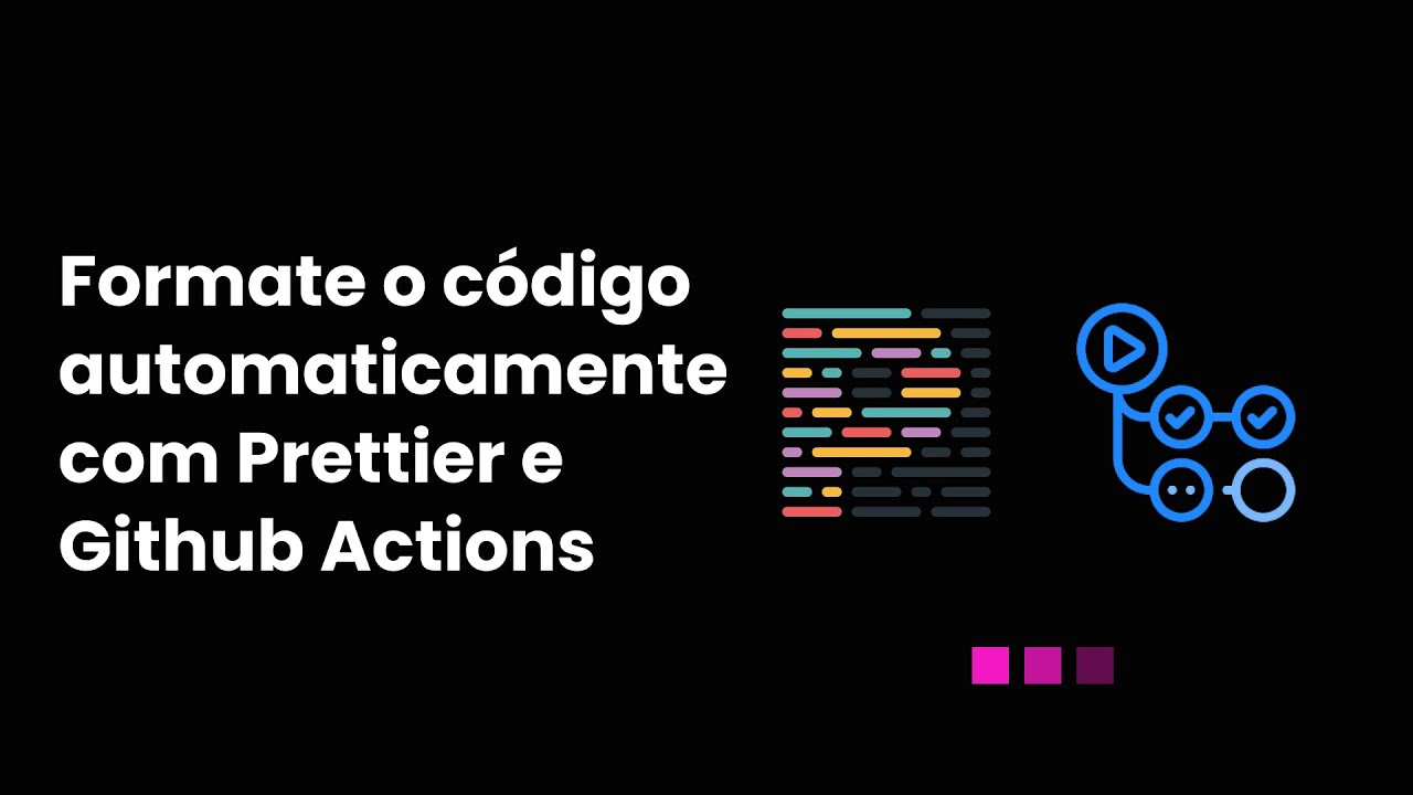 Coloque o Github para formatar seu código com Github Actions e Prettier - YouTube