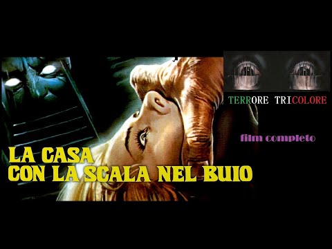 LA CASA CON LA SCALA NEL BUIO (di Lamberto Bava ) film completo 1983 THRILLER