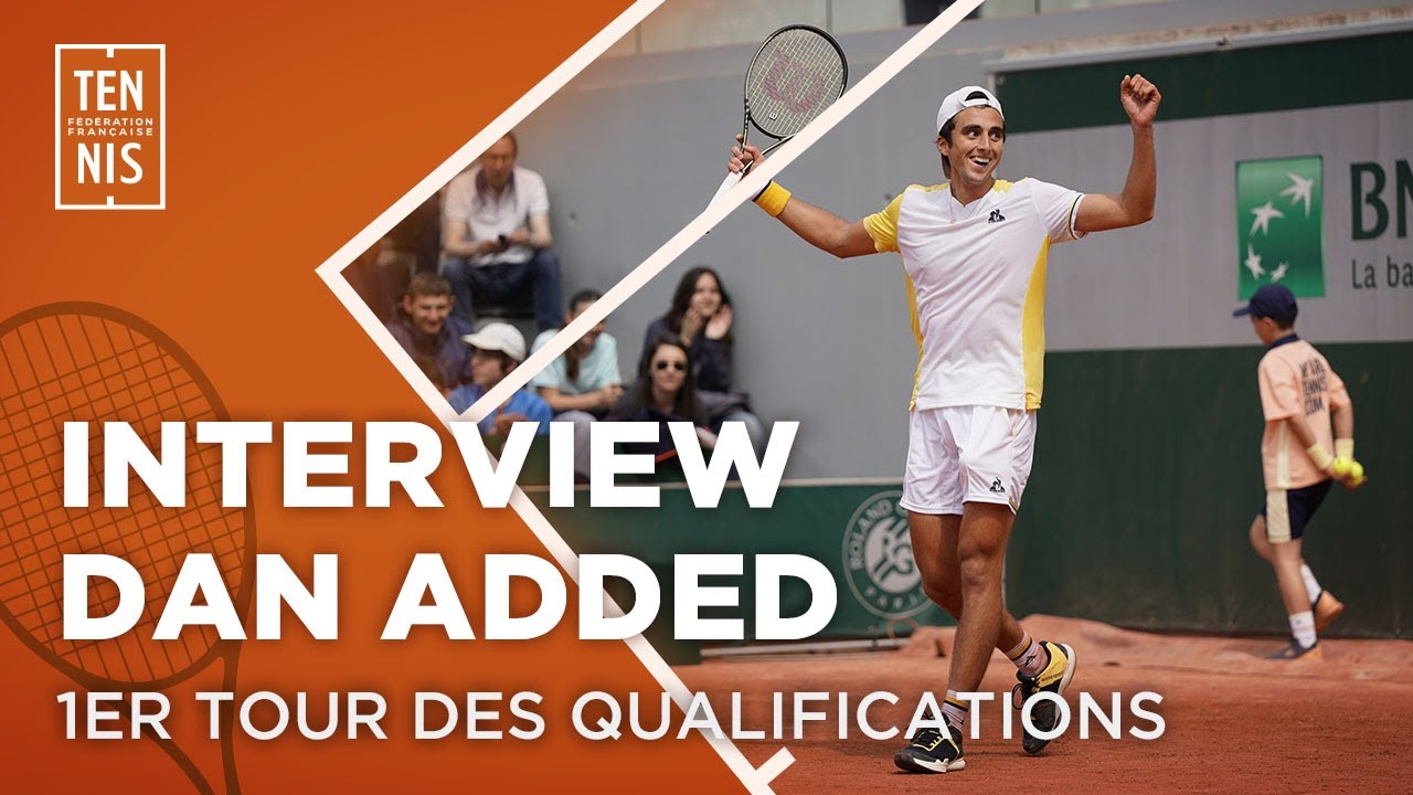 Dan Added après sa victoire face à Marterer en qualif de Roland-Garros ...
