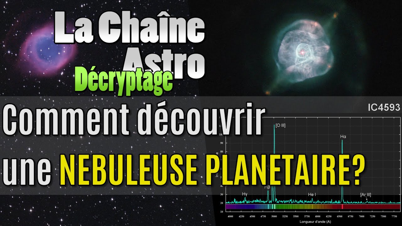 Comment découvrir une nébuleuse planétaire? - YouTube