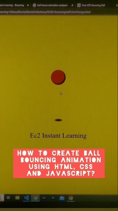 #3 - Create simple ball bouncing animation using Html, CSS and Javascript | Ec2 Instant Learning ...