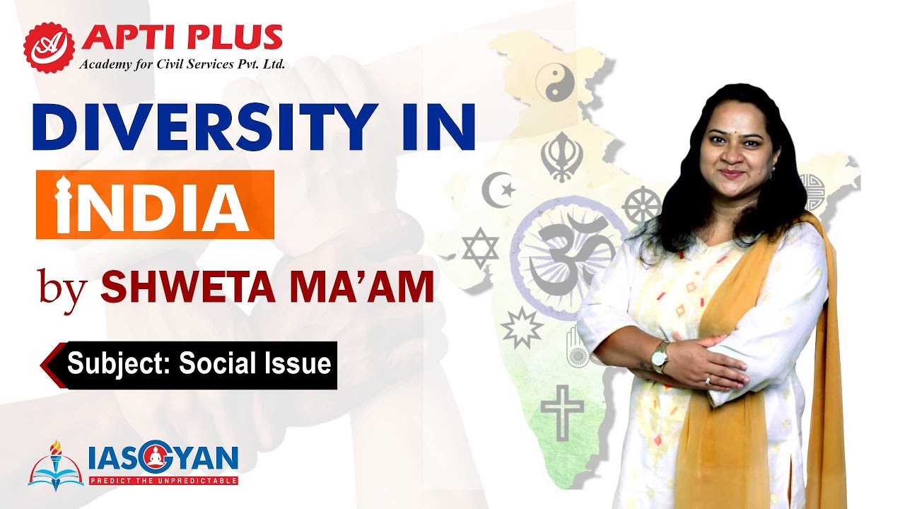 DIVERSITY IN INDIA || INDIAN SOCIETY || GS PAPER -1 || SHWETA MA'ÁM ...