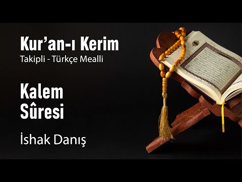 68 Kalem Suresi - İshak Danış