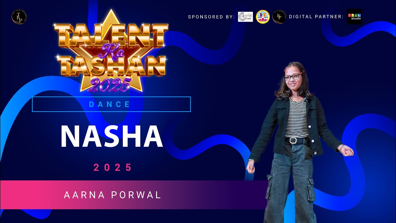 Dance Perfromance | Nasha | Aarna Porwal | Talent Ka Tashan-Season 1 ...