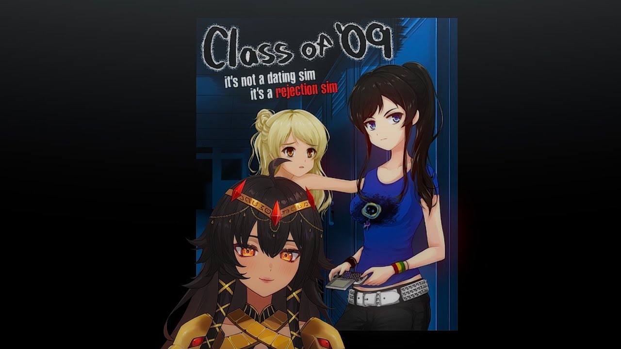 Class of '09 the Re-Up! Vtuber Goddess Playthrough! - YouTube