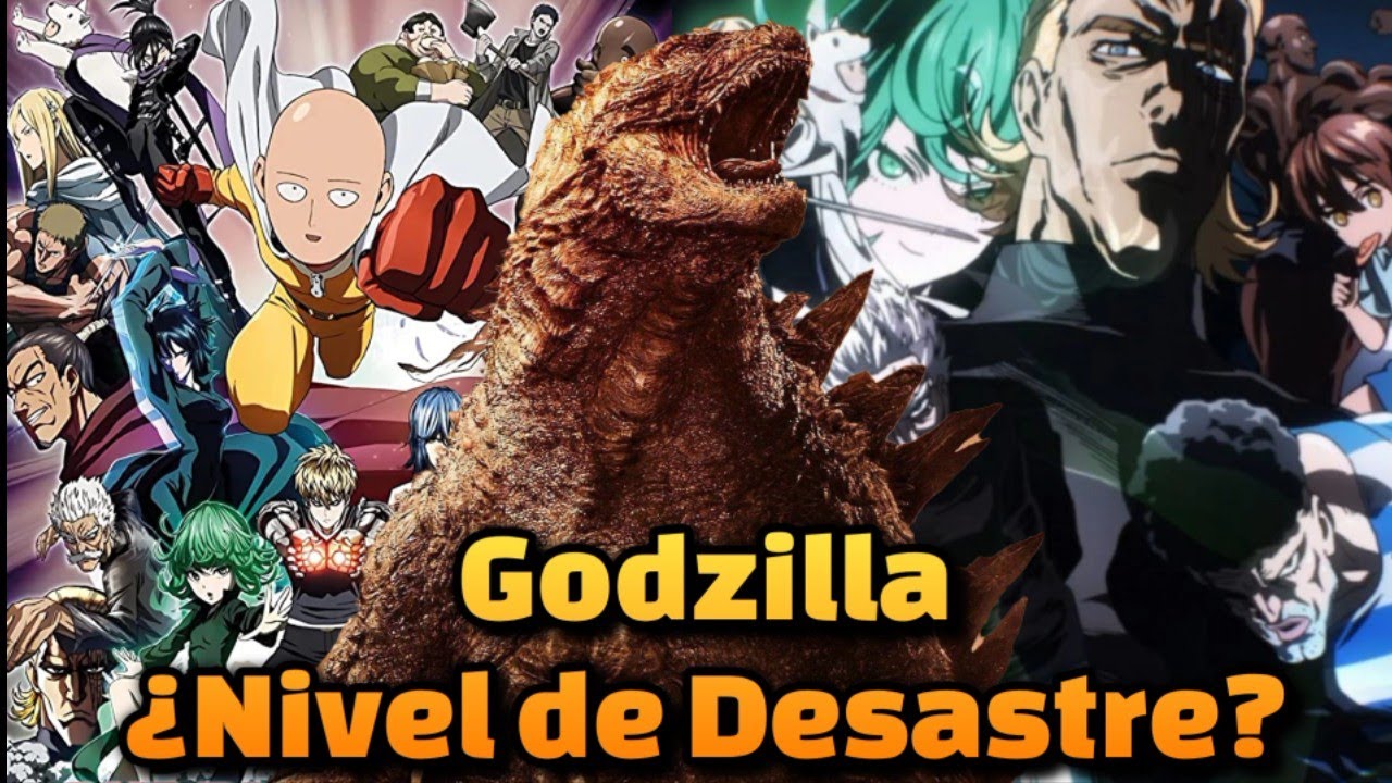 Nivel de desastre de Godzilla en One Punch Man? Que tan poderoso sería ...